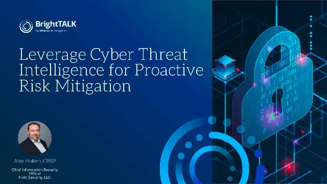 Leverage Cyber Threat Intelligence for Proactive Risk Mitigation | Hold Security